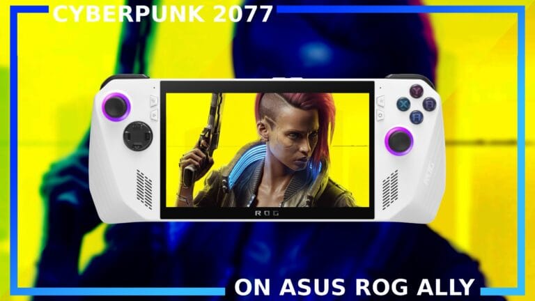 Cyberpunk 2077 On Asus Rog Ally Best Settings Performance