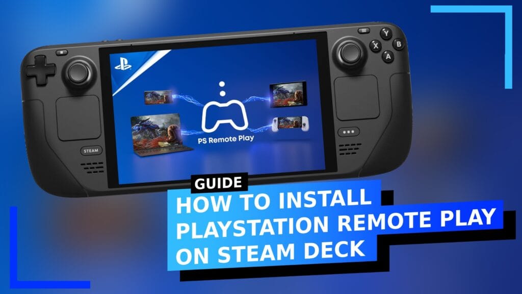 How to Install PlayStation Remote Play on Steam Deck - RetroResolve